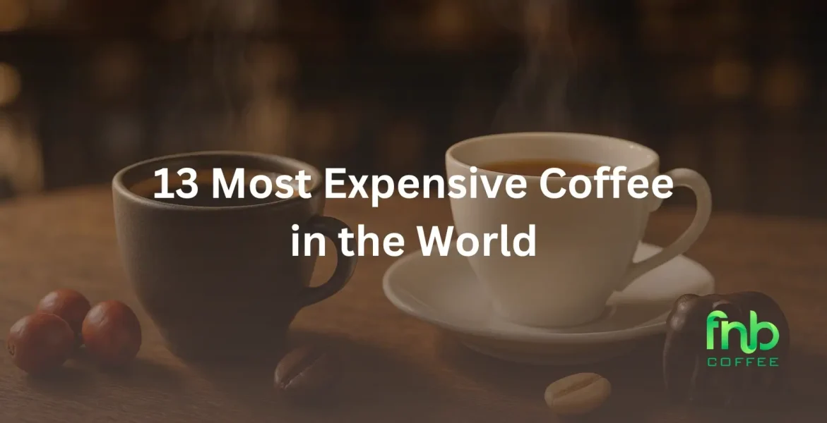 13 Most Expensive Coffee in the World - FNB Coffee - Indonesia Green ...